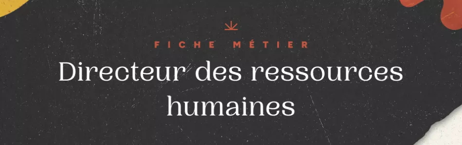 Directeur des ressources humaines (DRH) - Fiche métier RH | Eurécia