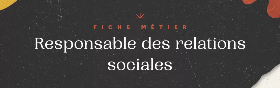 Responsable des relations sociales - Fiche métier | Eurécia